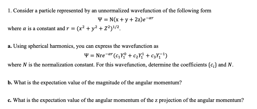 Solved 1. Consider a particle represented by an unnormalized | Chegg.com