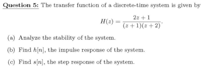 Solved Question 5: The transfer function of a discrete-time | Chegg.com