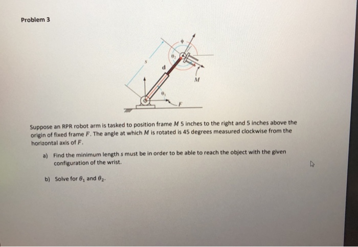 Solved Problem 3 8: n RPR robot arm is tasked to position | Chegg.com