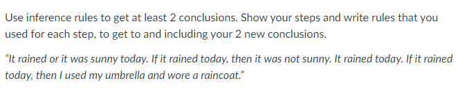 Solved Use inference rules to get at least 2 conclusions. | Chegg.com