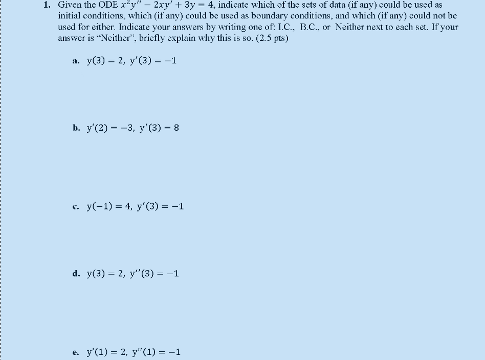 Solved = 1. Given the ODE x'y" – 2xy' + 3y = 4, indicate | Chegg.com