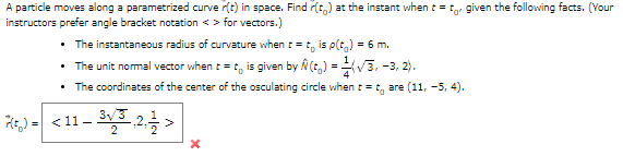 Solved A particle moves along a parametrized curve rt) in | Chegg.com