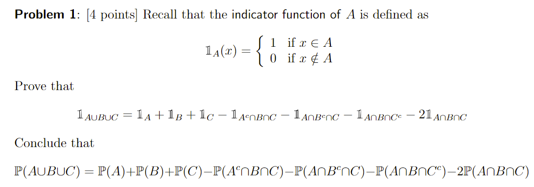 Solved Problem 1: [4 points] Recall that the indicator | Chegg.com