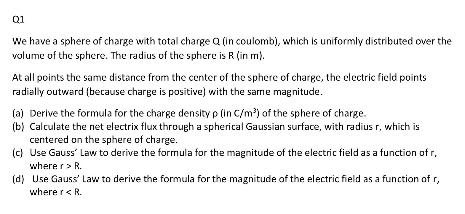 Solved Q1 We have a sphere of charge with total charge Q (in | Chegg.com