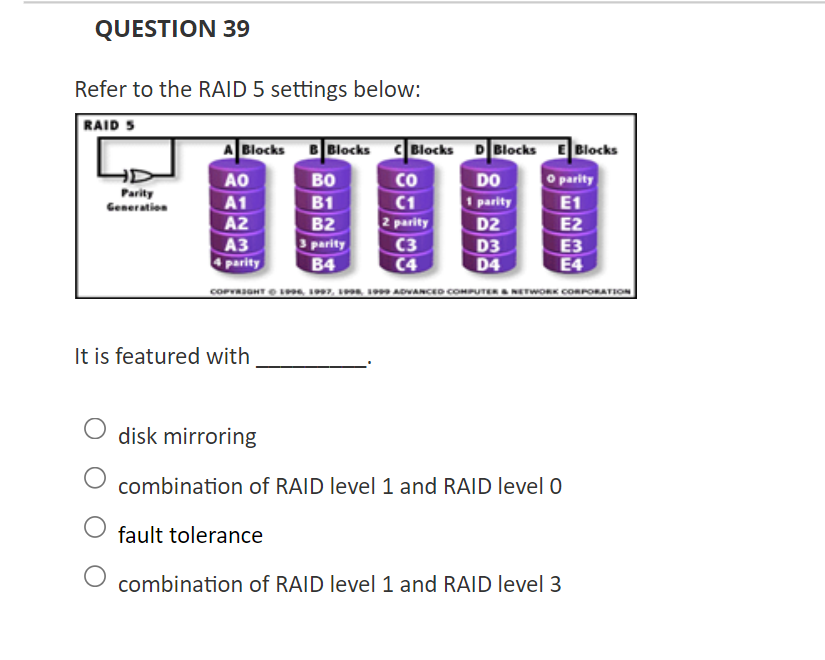 Solved Refer to the RAID 5 settings below: It is featured | Chegg.com