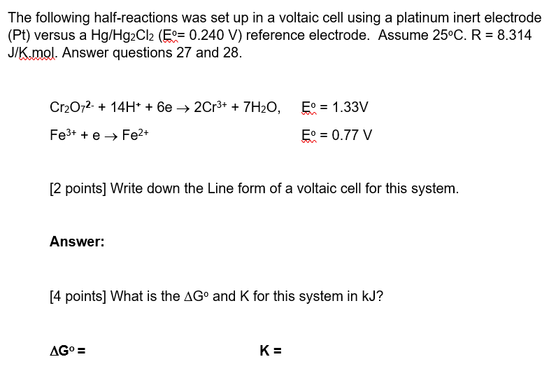 Solved The following half-reactions was set up in a voltaic | Chegg.com