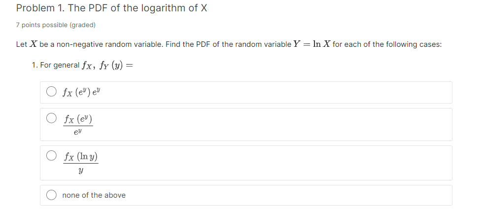 Solved Problem 1. The PDF of the logarithm of X 7 points | Chegg.com
