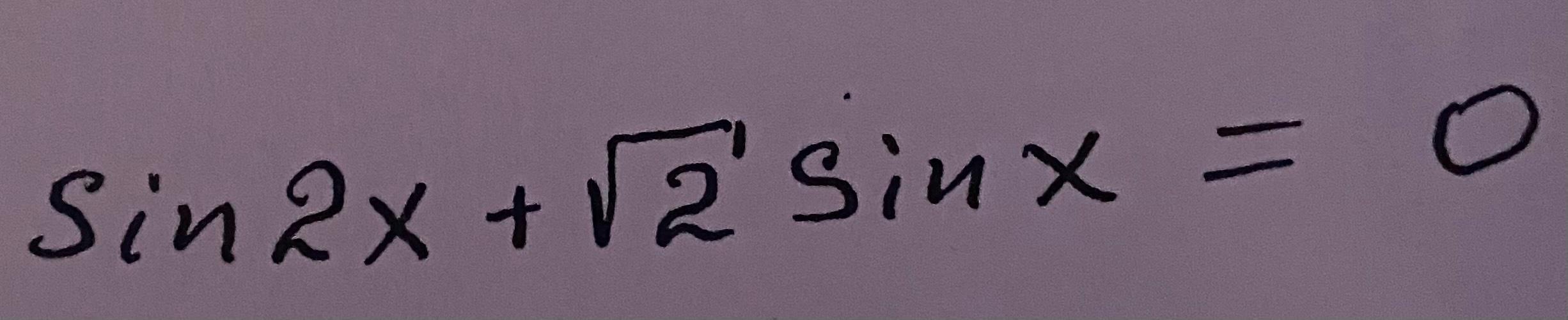 Solved sin2x+2sinx=0 | Chegg.com