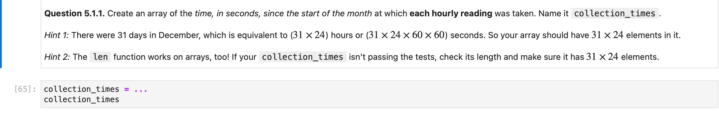 Solved Question 5.1.1. Create an array of the time, in | Chegg.com