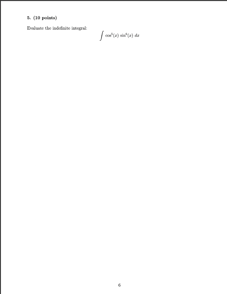 Solved Evaluate the indefinite integral:5. (10 points) | Chegg.com Solved Evaluate the indefinite integral:5. (10 points) | Chegg.com