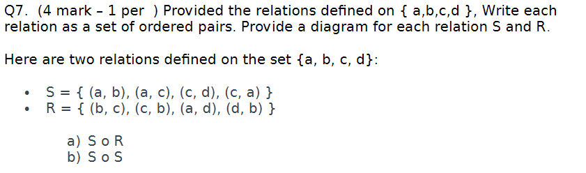 Solved Q7. (4 mark - 1 per) Provided the relations defined | Chegg.com