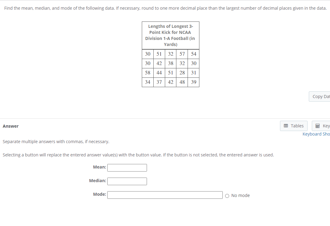 Solved Find the mean, median, and mode of the following | Chegg.com