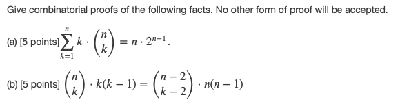 Solved Give combinatorial proofs of the following facts. No | Chegg.com