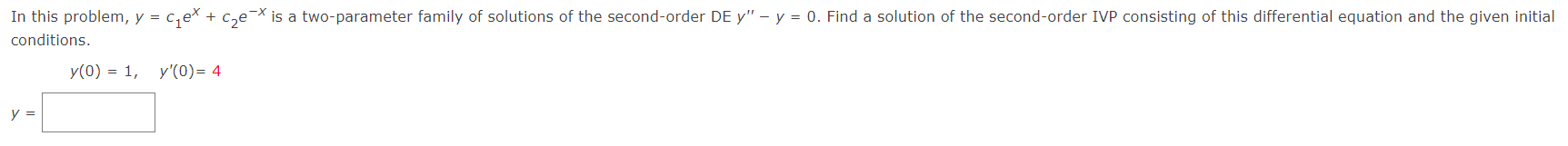 Solved conditions. \\[ y(0)=1, \\quad y^{\\prime}(0)=4 \\] | Chegg.com