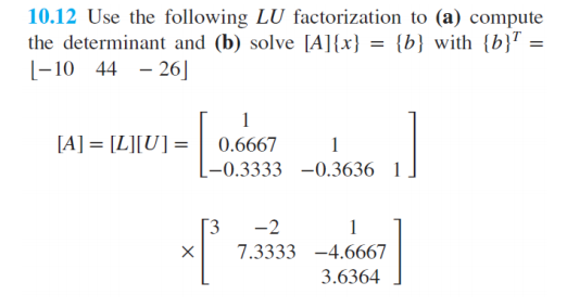 Solved 10.12 Use the following LU factorization to (a) | Chegg.com
