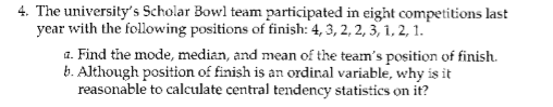 Solved 4. The university's Scholar Bowl team participated in | Chegg.com