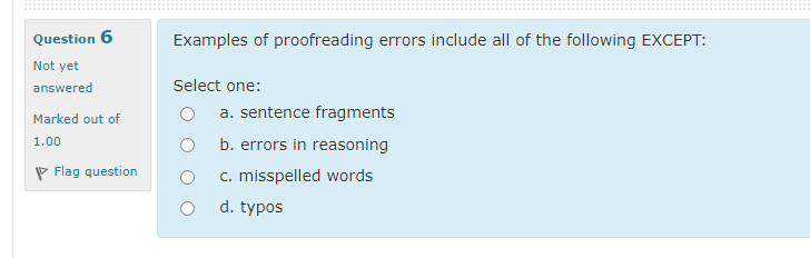 Solved Question 6 Examples of proofreading errors include | Chegg.com