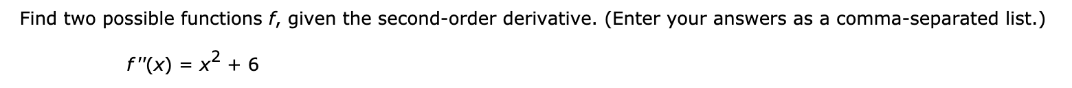 Solved Find two possible functions f, given the second-order | Chegg.com
