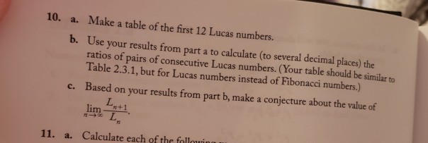 Solved 10. Make a table of the first 12 Lucas numbers. a. b. | Chegg.com