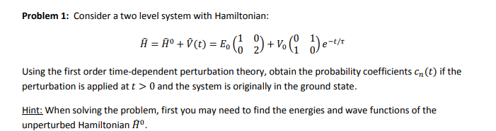 Solved Problem 1: Consider a two level system with | Chegg.com