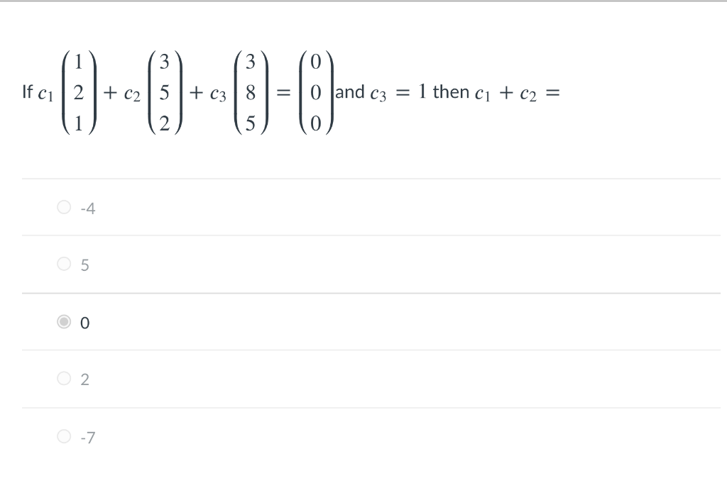 Solved If cu 2 + c2 5 + c3 •C-C and c3 = 1 then ci + c2 = 1 | Chegg.com