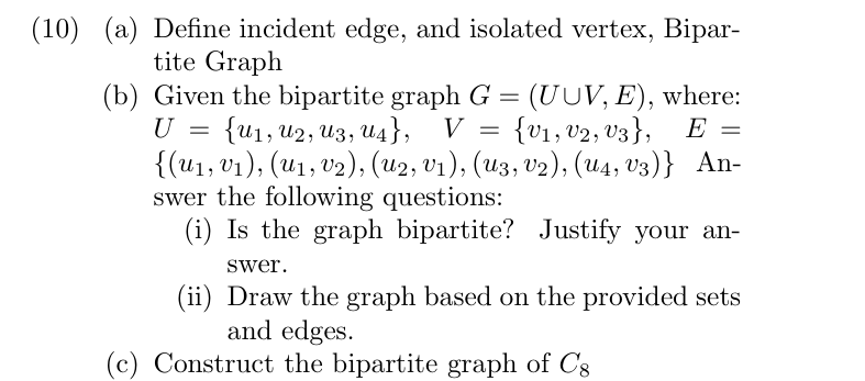 Solved (10) (a) ﻿Define incident edge, and isolated vertex, | Chegg.com