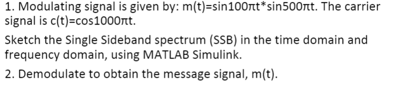 Solved 1. Modulating signal is given by: | Chegg.com