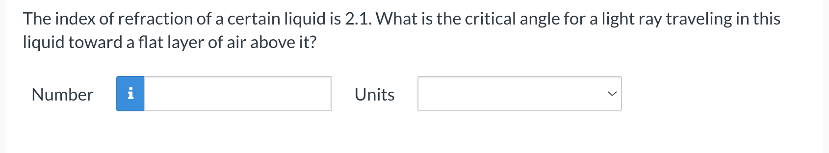Solved The index of refraction of a certain liquid is 2.1. | Chegg.com