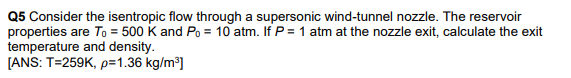 Solved Q5 Consider the isentropic flow through a supersonic | Chegg.com