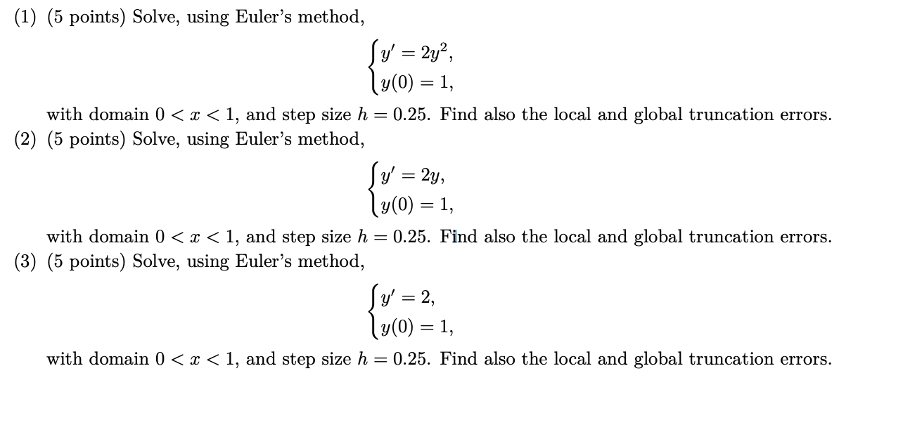 Solved (1) (5 ﻿points) ﻿Solve, using Euler's | Chegg.com
