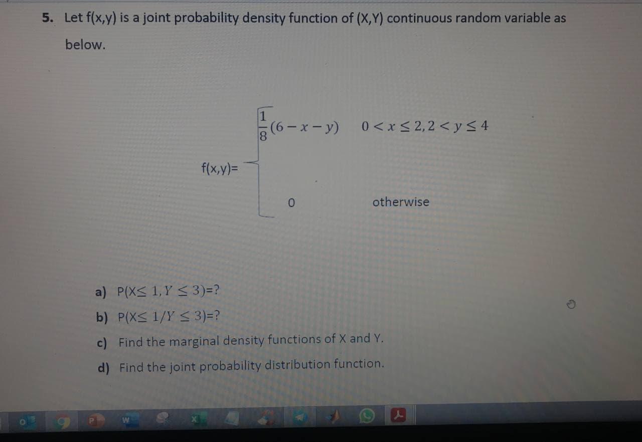 Solved 5. Let f(x,y) is a joint probability density function | Chegg.com