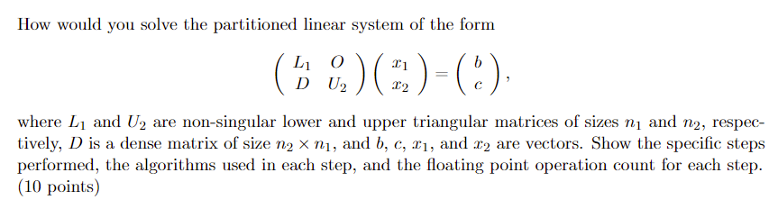 Solved How would you solve the partitioned linear system of | Chegg.com