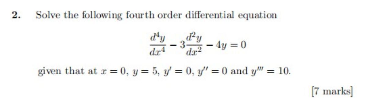Solved 2. Solve the following fourth order differential | Chegg.com