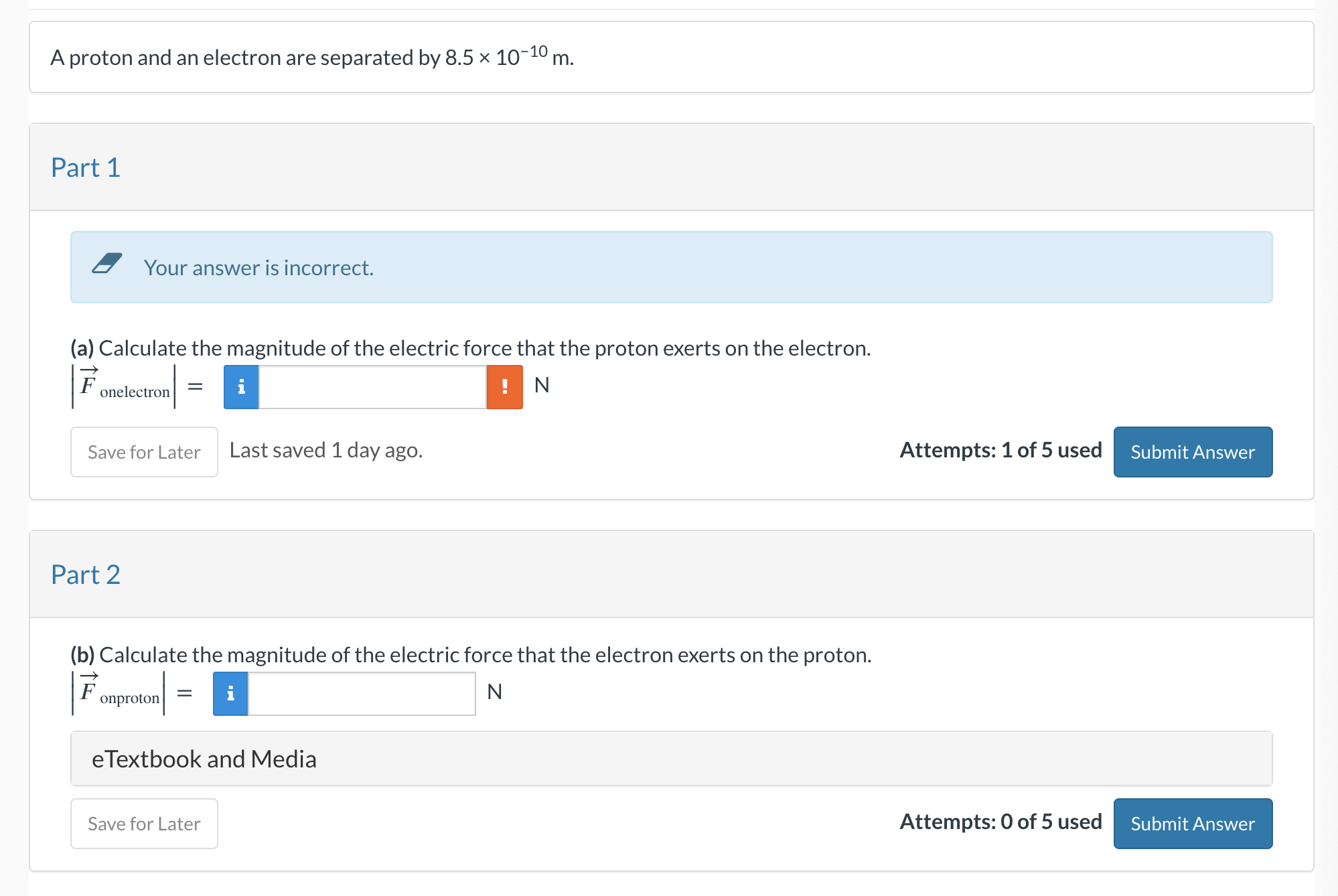 Solved A Proton And An Electron Are Separated By 8 5×10−10