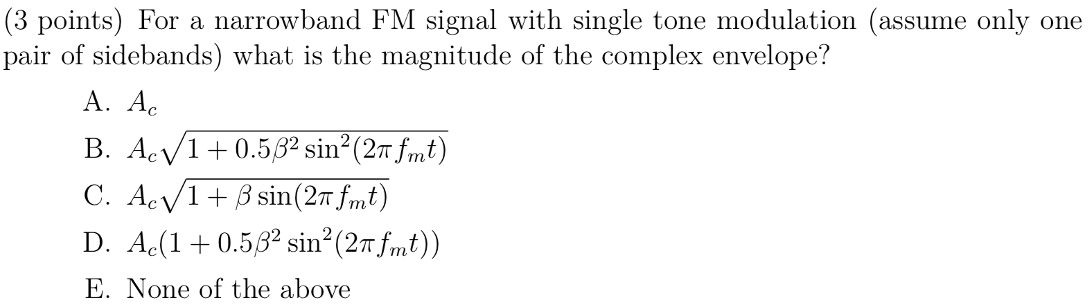 Solved (3 points) For a narrowband FM signal with single | Chegg.com