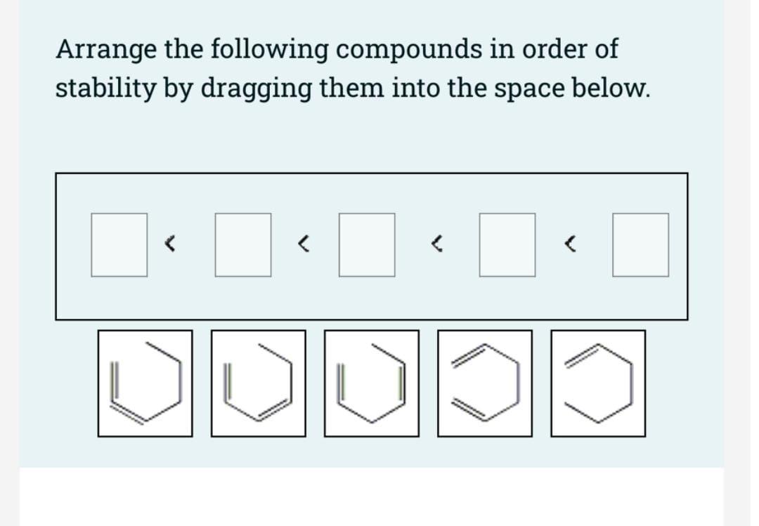 Solved Question 1 Not yet answered Arrange the following | Chegg.com