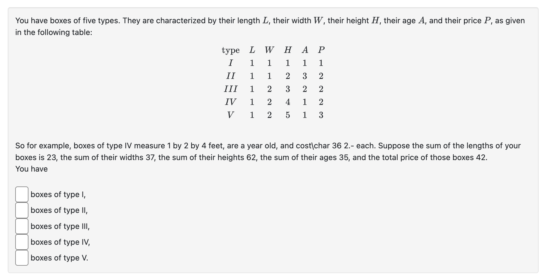 Solved You have boxes of five types. They are characterized | Chegg.com