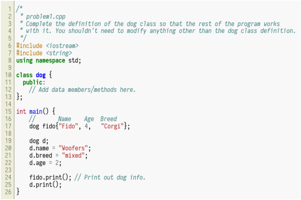 Solved 1 2 problem1.cpp 3 Complete the definition of the dog | Chegg.com