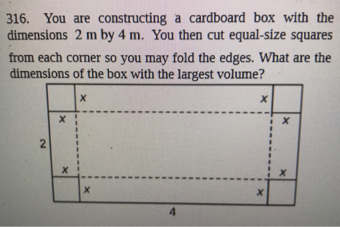 Solved 316. You are constructing a cardboard box with the | Chegg.com