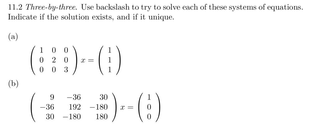 Solved 11.2 Three-by-three. Use backslash to try to solve | Chegg.com