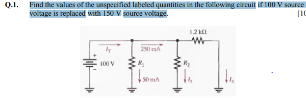 Solved Q.1. Find the values of the unspecified labeled | Chegg.com