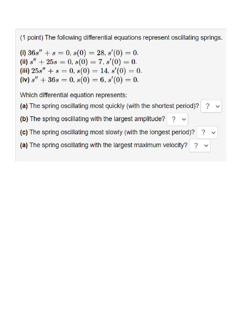 Solved (1 point) The following differential equations | Chegg.com