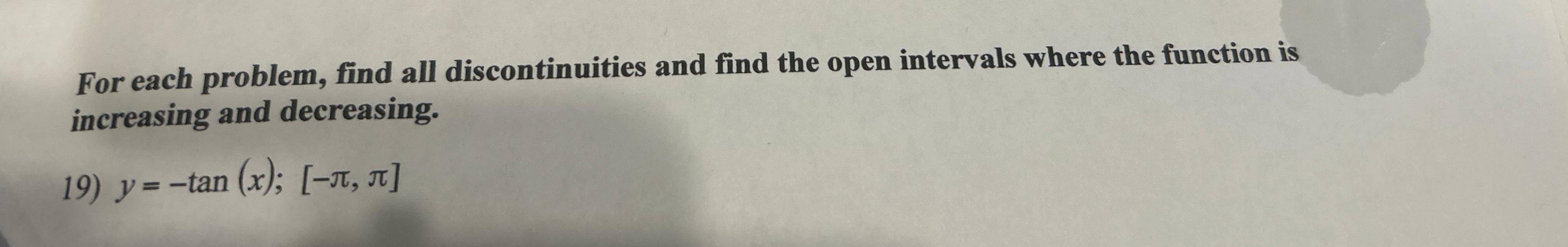 Solved For each problem, find all discontinuities and find | Chegg.com