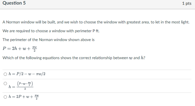 Solved Question 5A Norman window will be built, and we wish | Chegg.com