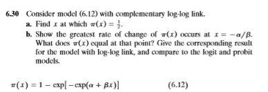 6.30 Consider model (6.12) with complementary log-log | Chegg.com