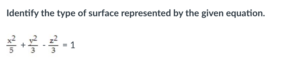 Solved Identify the type of surface represented by the given | Chegg.com