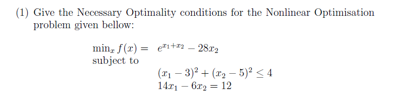 Solved (1) Give the Necessary Optimality conditions for the | Chegg.com