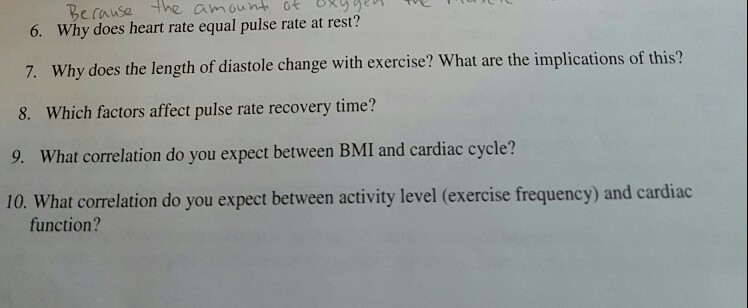 Solved 6. Why does heart rate equal pulse rate at rest? 7. | Chegg.com