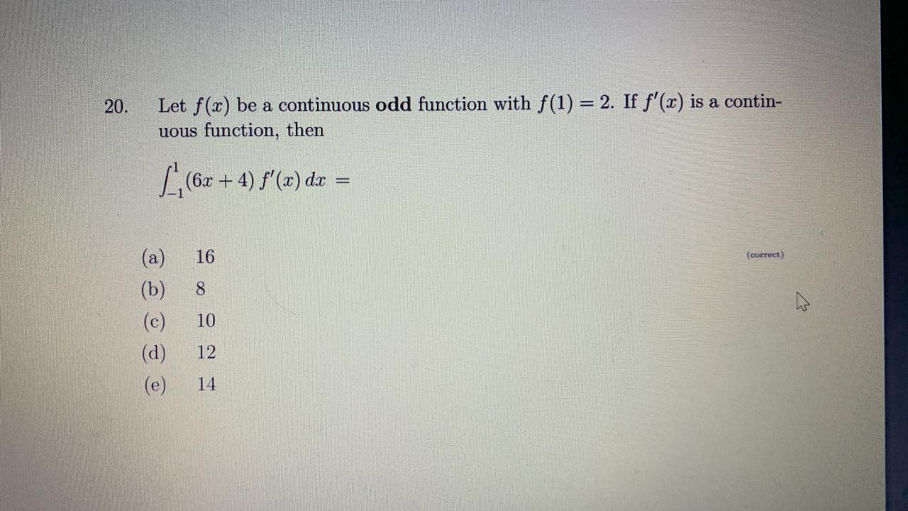 Solved 20. a Let f(x) be a continuous odd function with f(1) | Chegg.com
