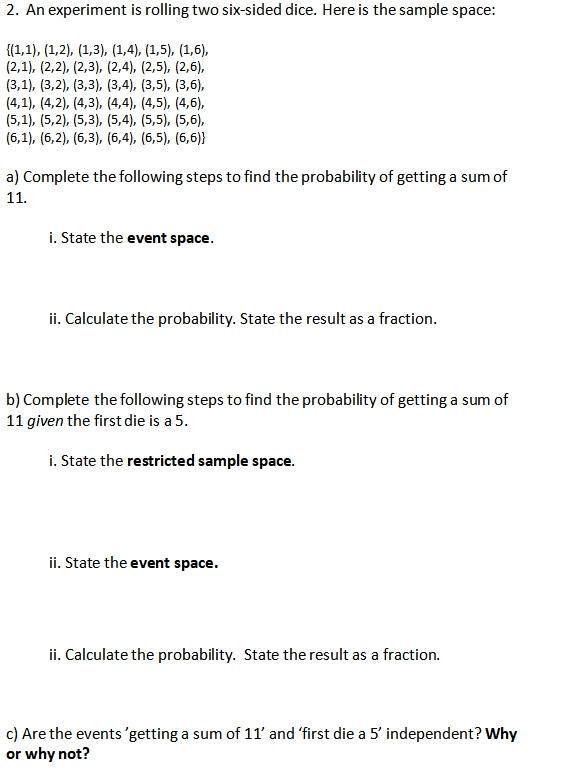 Solved 2. An experiment is rolling two six-sided dice. Here | Chegg.com